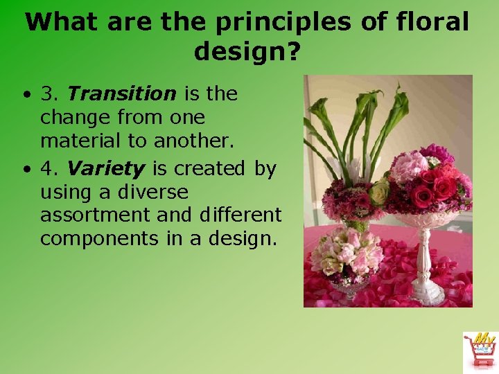 Student Learning Objectives Examine what is Floriculture Analyze