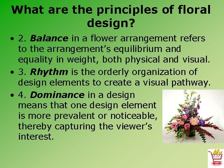 Student Learning Objectives Examine what is Floriculture Analyze
