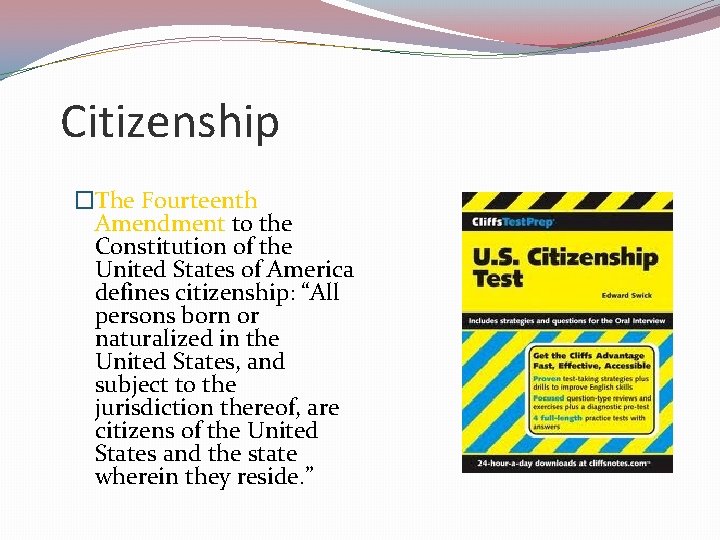 Civil Rights and Responsibilities Citizenship A citizen is