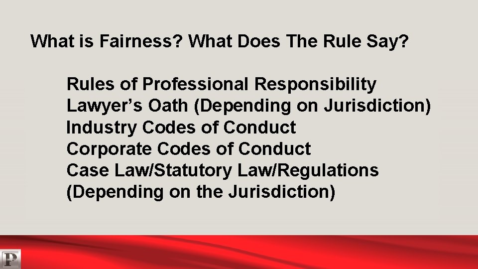 ETHICS IN CLAIMS MANAGEMENT ETHICAL CONSIDERATIONS BIASES TO