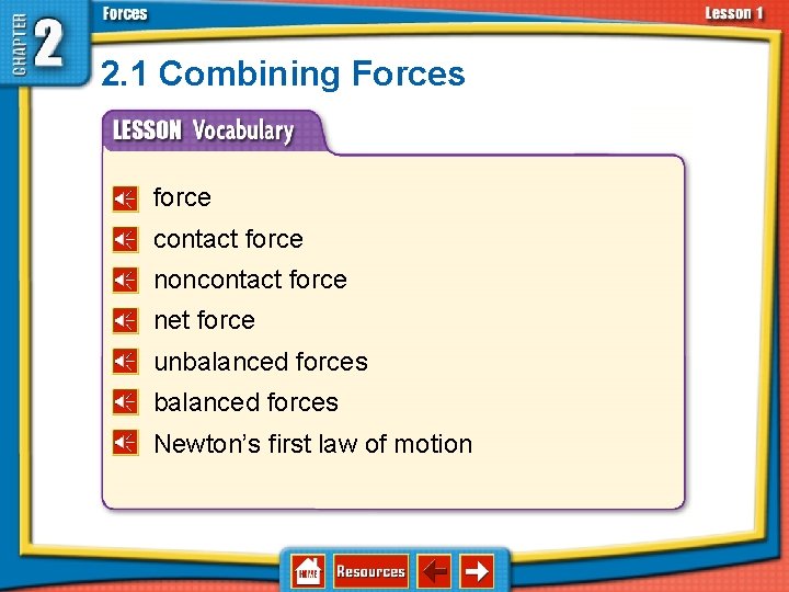 Chapter Menu Lesson 1 Combining Forces Lesson 2