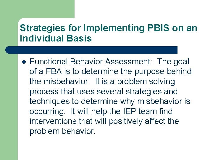 Positive Behavioral Intervention and Support PBIS A New