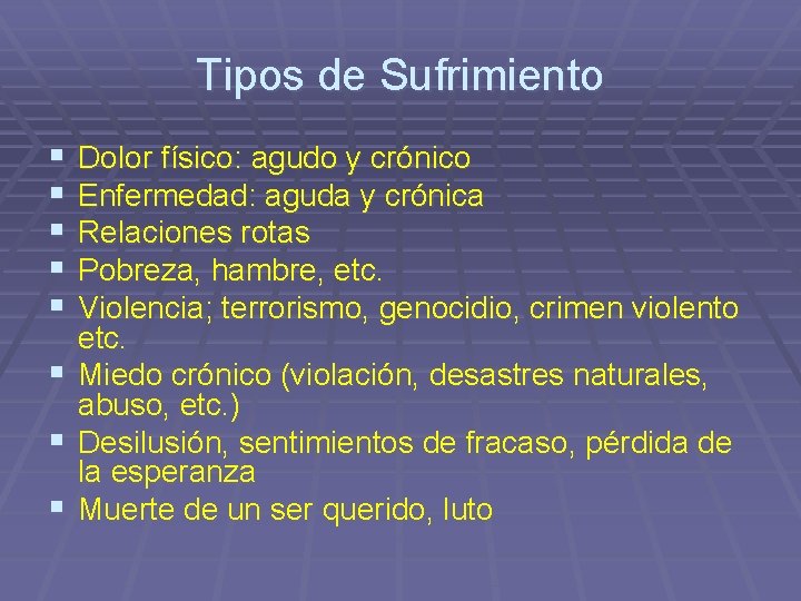 El Problema del dolor y el Sufrimiento y