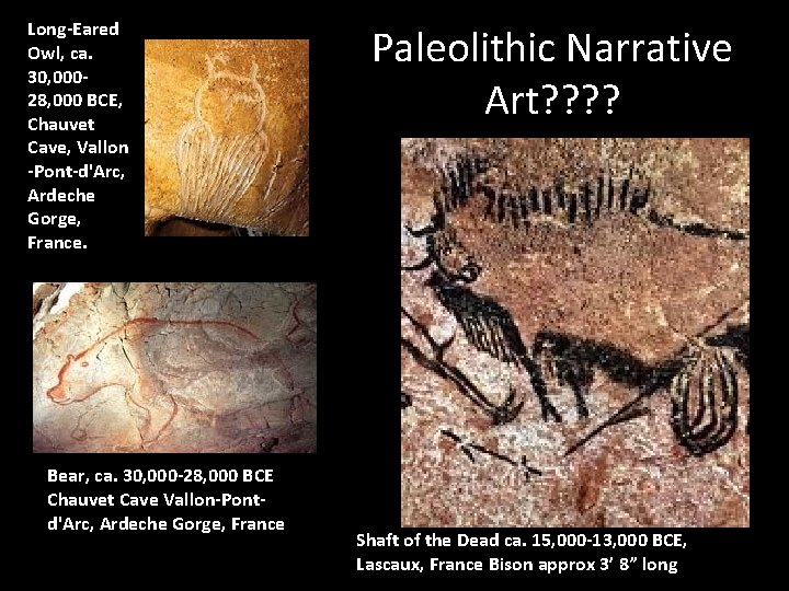 What is Prehistoric Art Prehistoric art can be