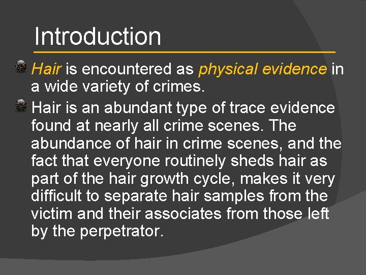 TRACE EVIDENCE I HAIRS AND FIBERS SFS 2