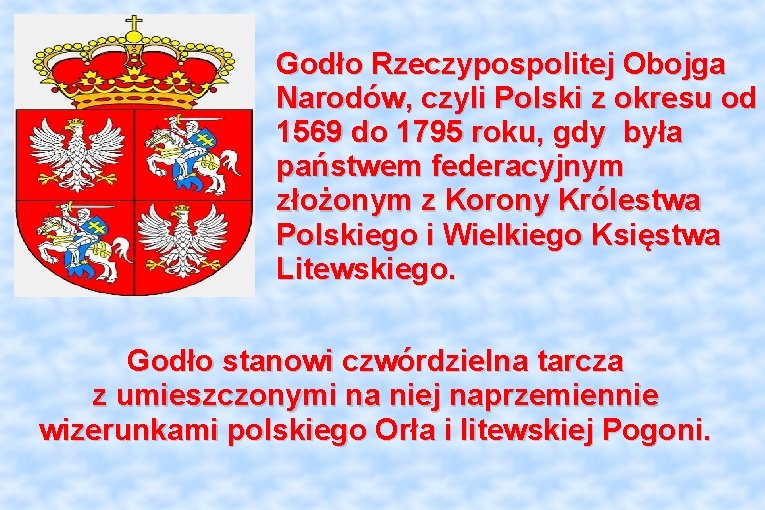 POLSKIE SYMBOLE NARODOWE Symbole narodowe to symbole ktre