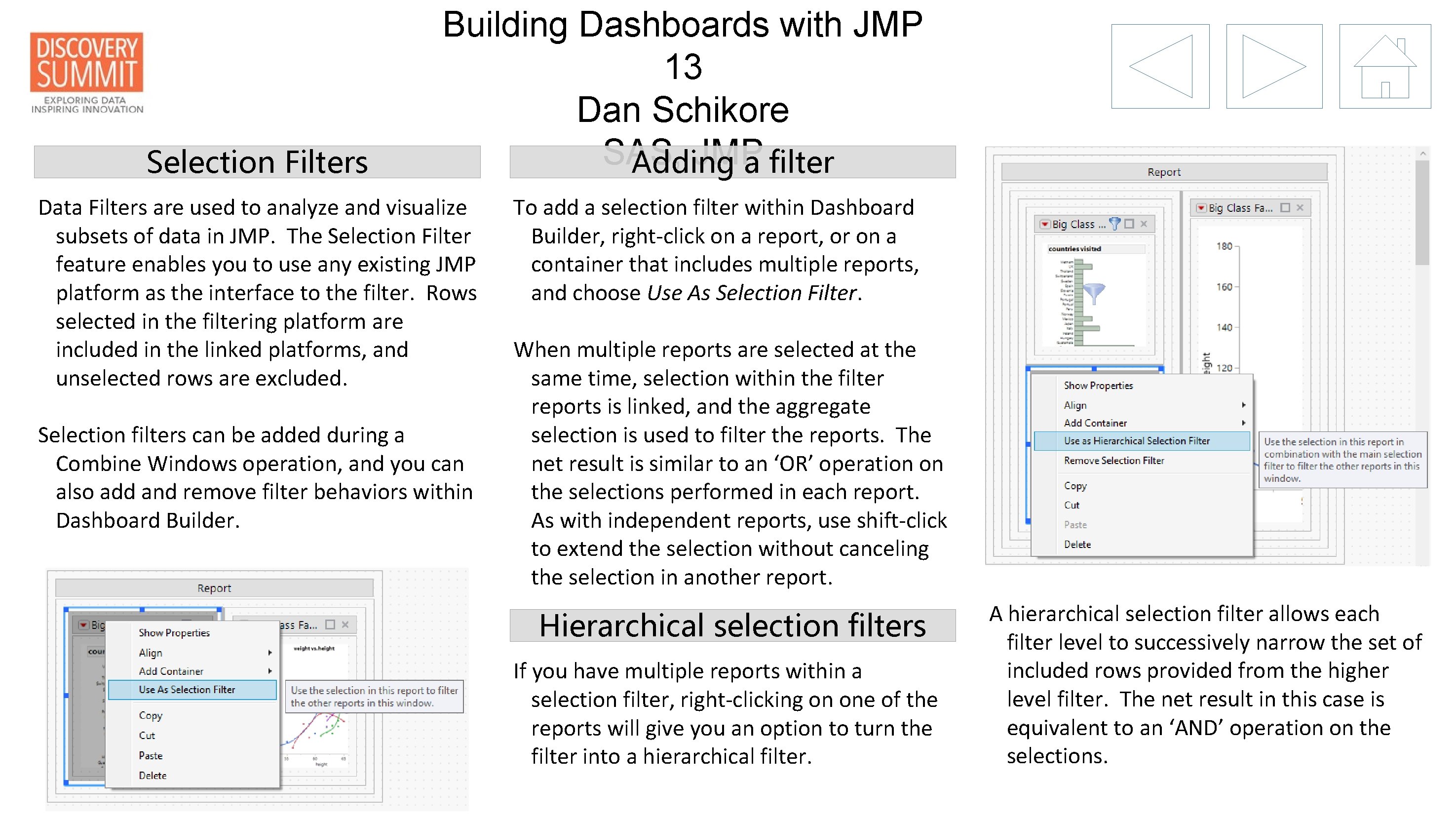 Abstract Building Dashboards with JMP 13 Dan Schikore