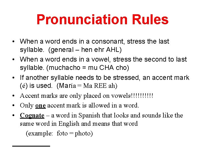 El abecedario Pronunciation Rules When a word ends