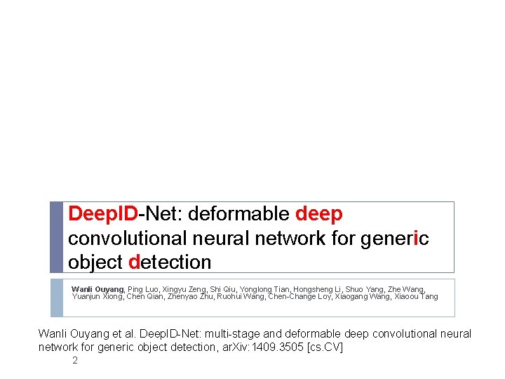 Deep Idnet Deformable Deep Convolutional Neural Network For