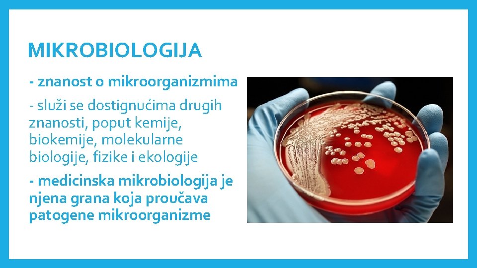 1 DEFINICIJA I PODJELA MIKROBIOLOGIJE Medicinska kola u