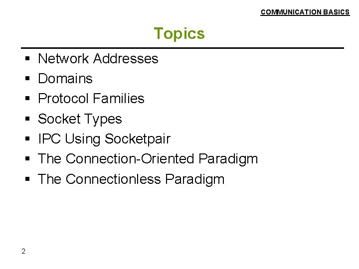 Sockets Chapter 10 from the book Interprocess Communications