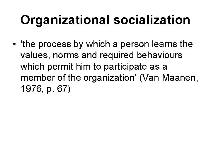 Chapter 5 Orientation and Organizational Culture Learning objectives