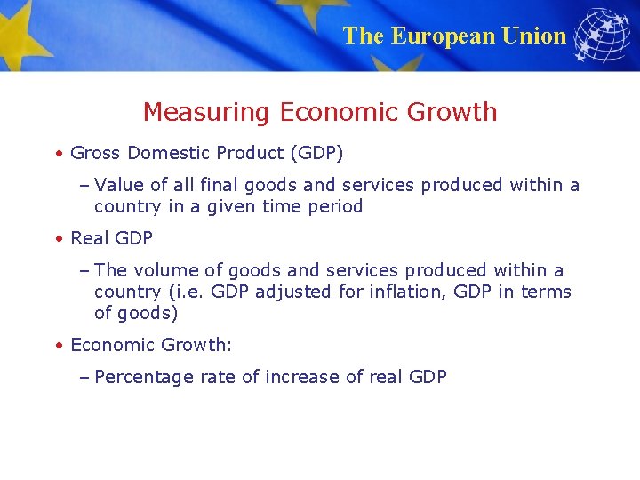 The European Union Macroeconomics Basics The European Union