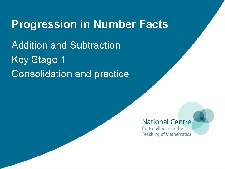 Progression in learning Number Facts Areas addressed Number