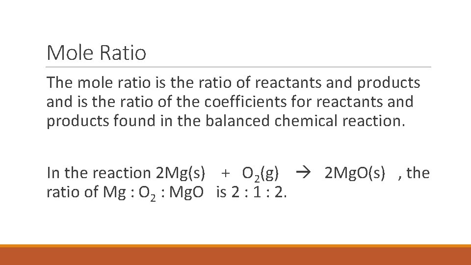 Aim Using mole ratios in balanced chemical equations
