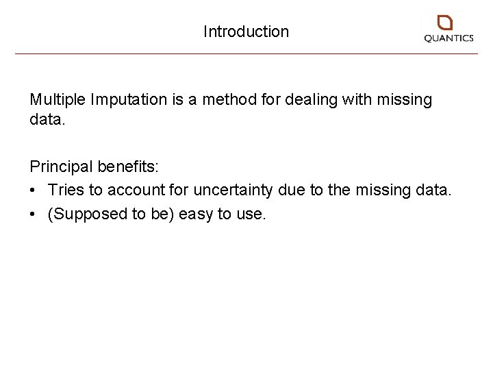 Introduction to Multiple Imputation Francis Bursa Introduction Multiple