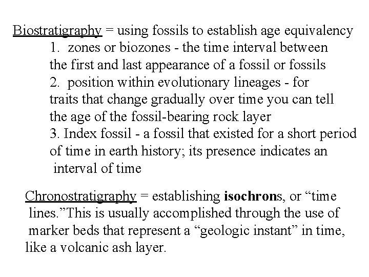 Introduction to stratigraphy Establishing relationships between rocks Formation