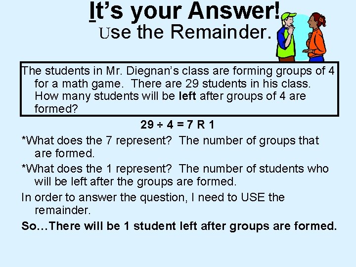 What To Do With Remainders By the end