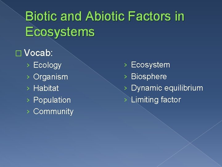 Science 10 Biology Chapter 2 Biotic and Abiotic