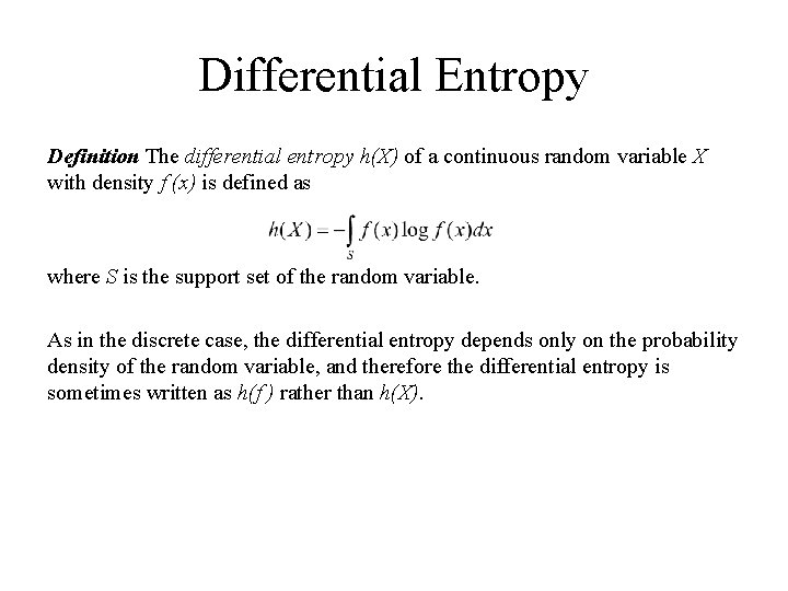 Differential Entropy Continuous Random Variable We introduce the Differential Entropy Continuous Random Variable We introduce the