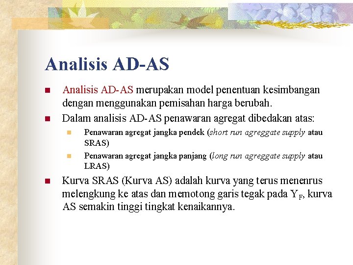 KESEIMBANGAN ADAS Analisis Makroekonomi Keynes n Fluktuasi ekonomi