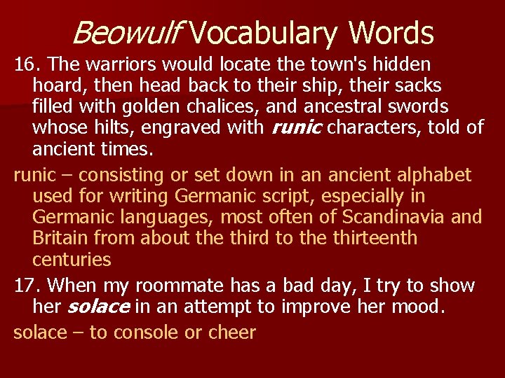 Beowulf Vocabulary Words Beowulf was not originally written
