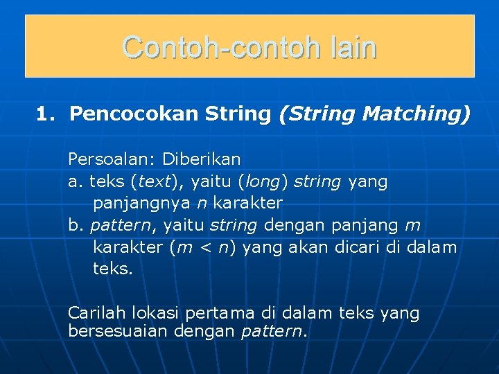 Algoritma Brute Force lanjutan Contohcontoh lain 1 Pencocokan