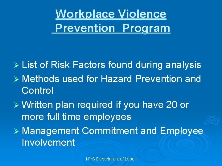 WORKPLACE VIOLENCE PREVENTION For Public Employers NYS Department