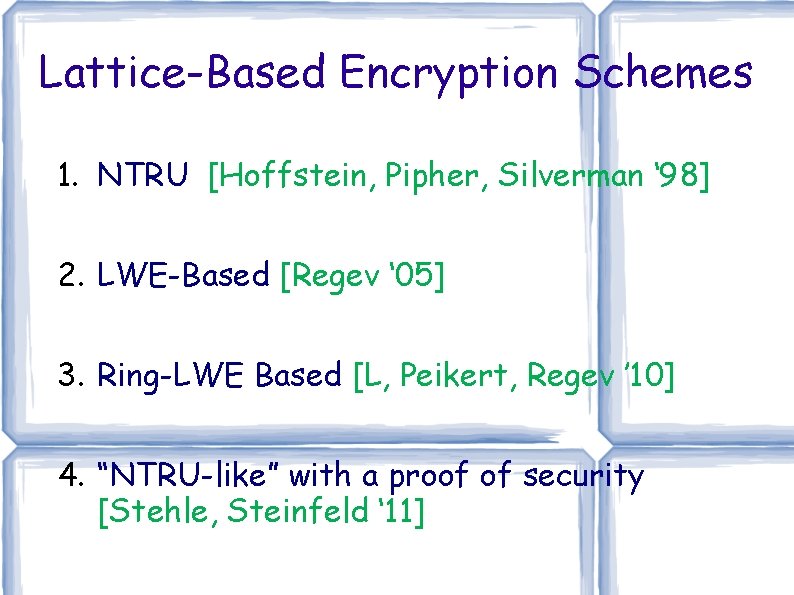 Latticebased Cryptography From Practice To Theory To Practice