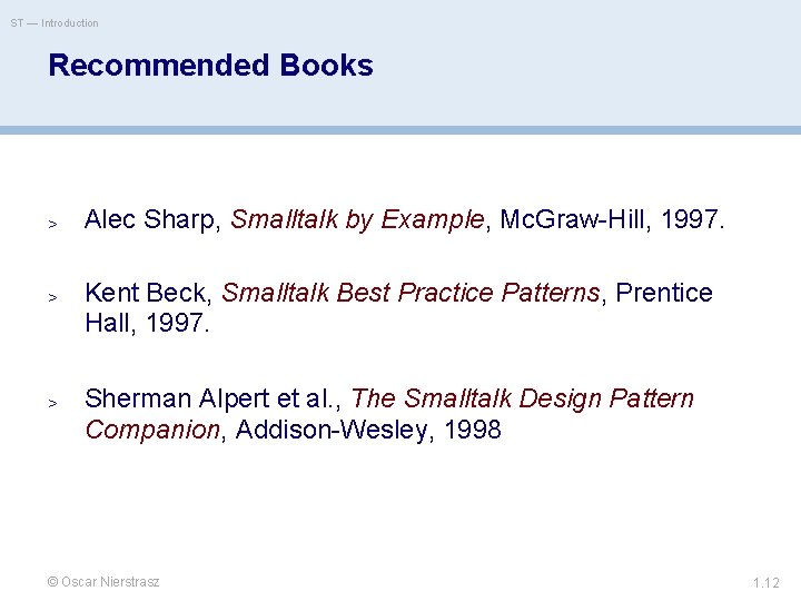 Dynamic ObjectOriented Programming with Smalltalk 1 Introduction Prof