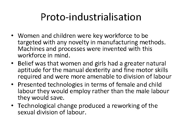 Work and Industrialisation Overview Context Debates about gender