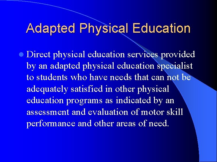 Adapted Physical Education 6 Service Delivery Options Available