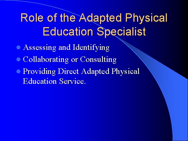 Adapted Physical Education 6 Service Delivery Options Available