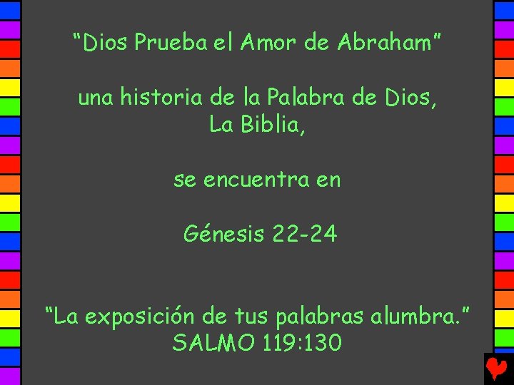 Biblia para Nios presenta Dios Prueba el Amor