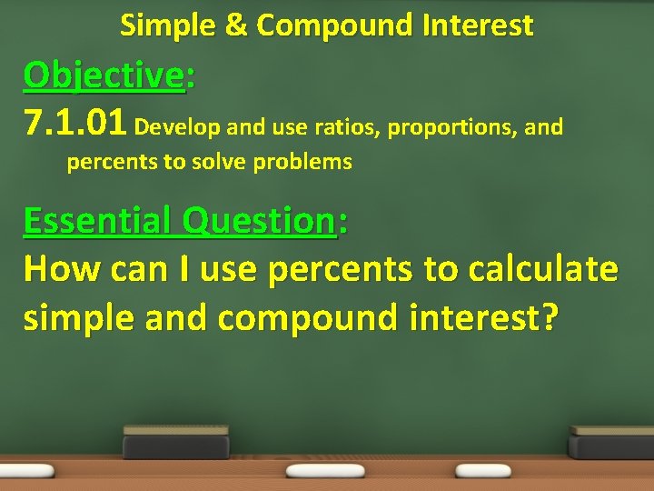 Simple Compound Interest Simple Compound Interest Objective 7