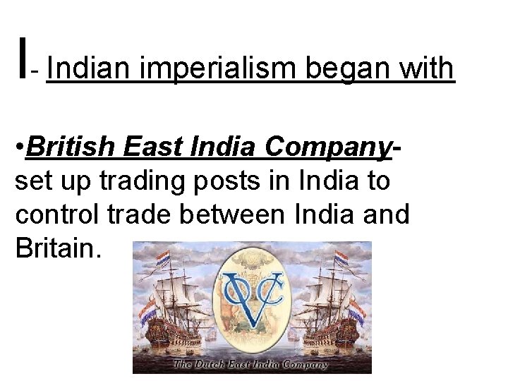 The British Empire in India I Indian imperialism