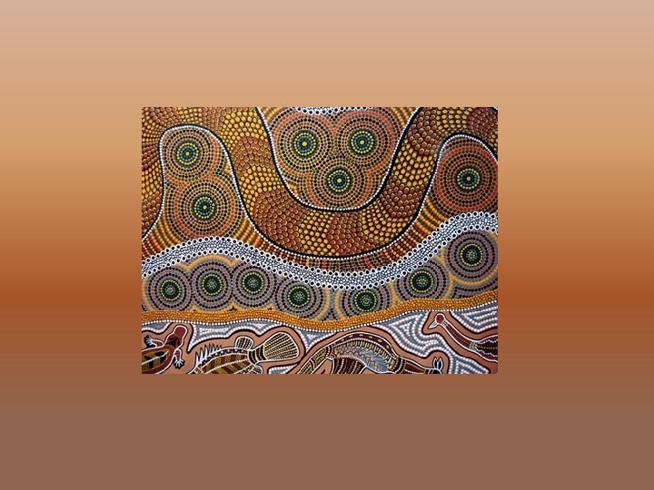 Art of the Australian Aboriginal Aboriginal Art has