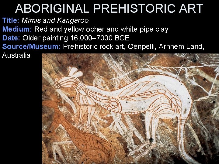 PREHISTORIC ART CHRONOLOGY Prehistoric before writing Paleolithic Period