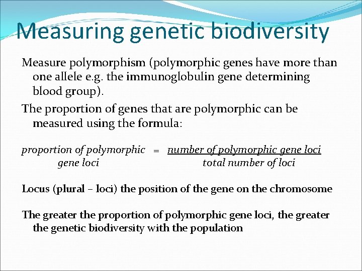 Calculating genetic biodiversity Learning objective To understand genetic