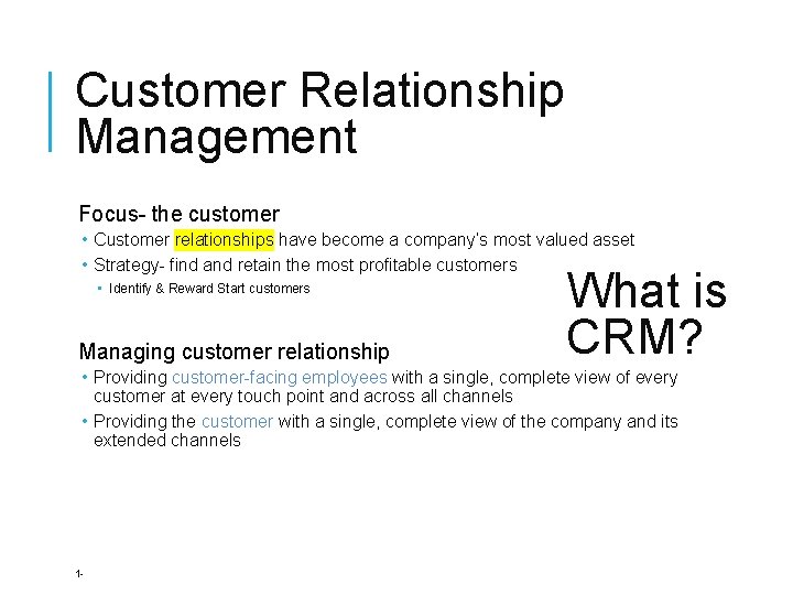 Chapter 8 Enterprise Business Systems Customer Relationship Management