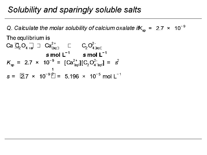 Chemistry 130 Solubility equilibria Dr John F C