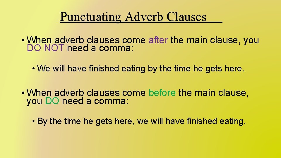 Adverb Clauses Source Bland Susan Kesner Grammar Sense