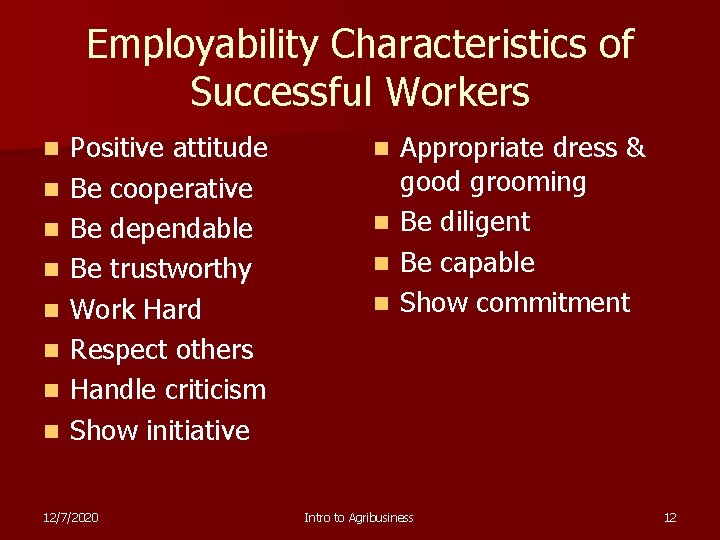 Learning basic work habits attire and work experience