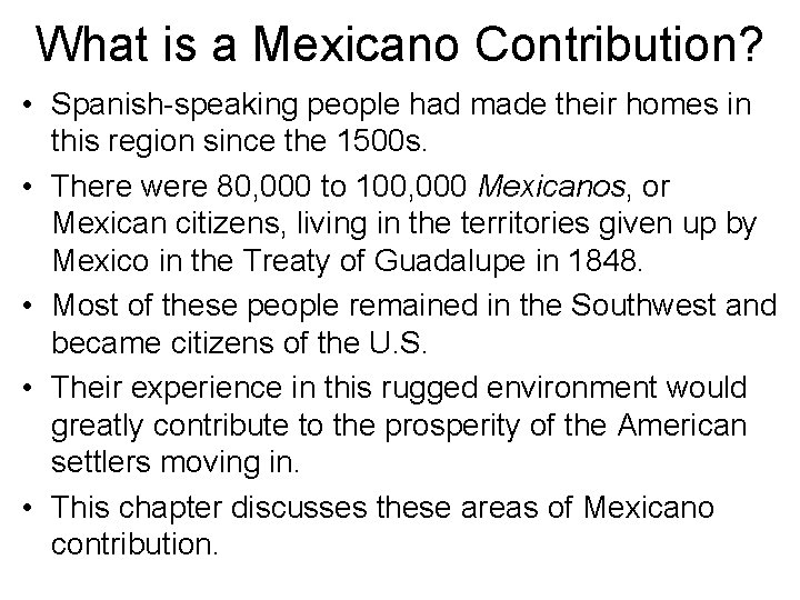 Ch 17 Mexicano Contributions to the Southwest What