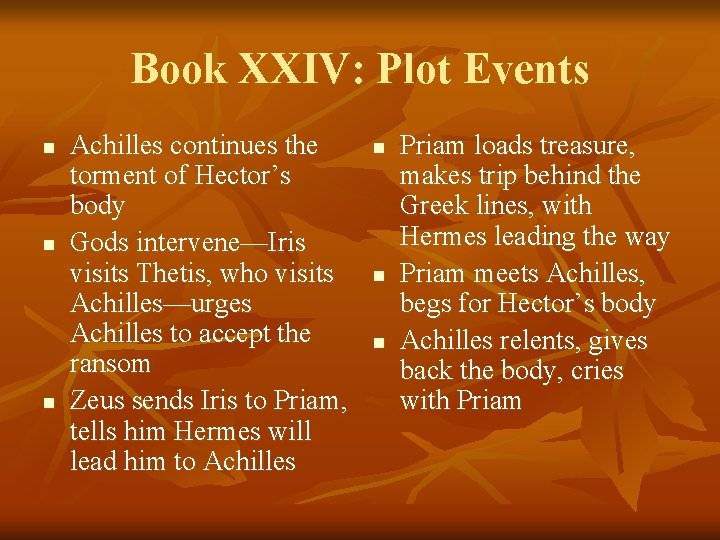 The Iliad Book XXIV Achilles Meeting with Priam