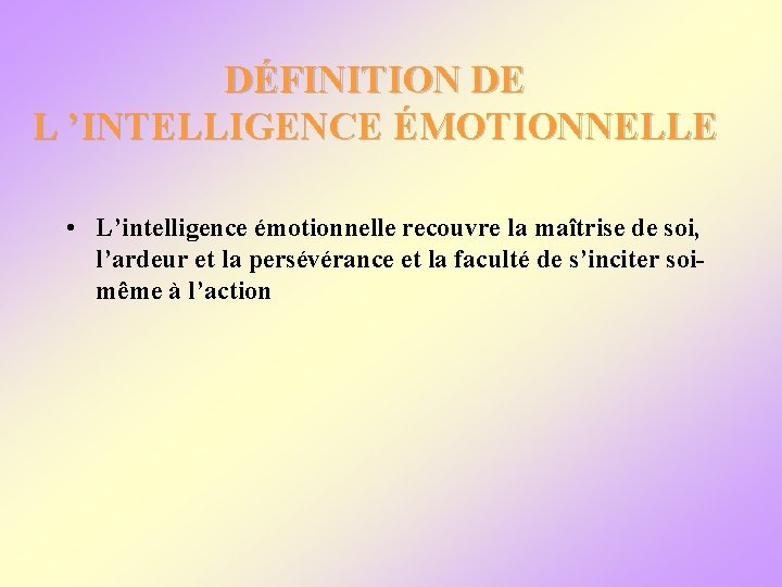 Par Isabelle Waltzing L INTELLIGENCE MOTIONNELLE Ordre de