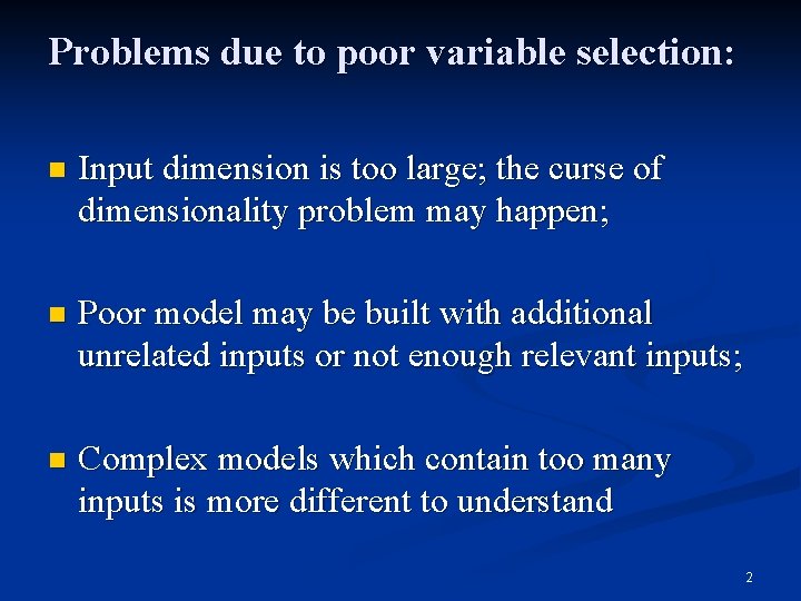 Introduction to variable selection I Qi Yu Problems