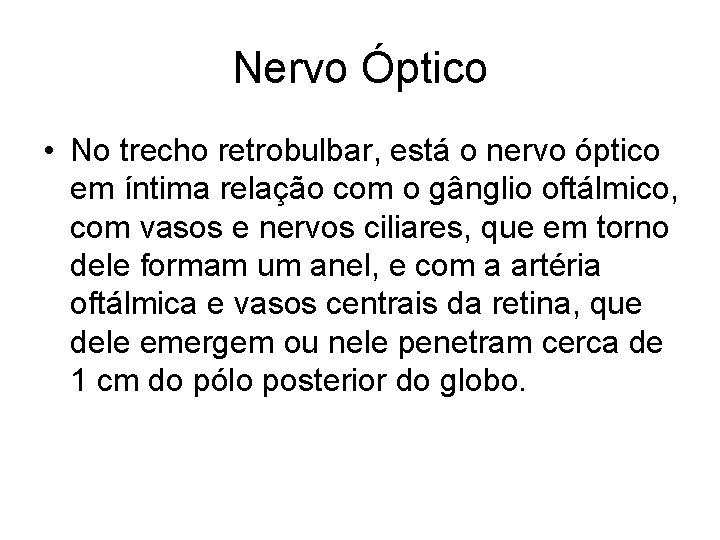 TRABALHO DE ANATOMIA NERVO PTICO Anderson Sonza Jorge