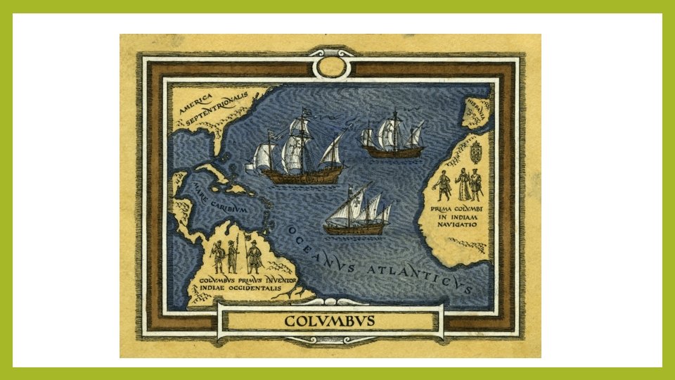 COLUMBUS EXPLORES NEW LANDS What was Columbus looking