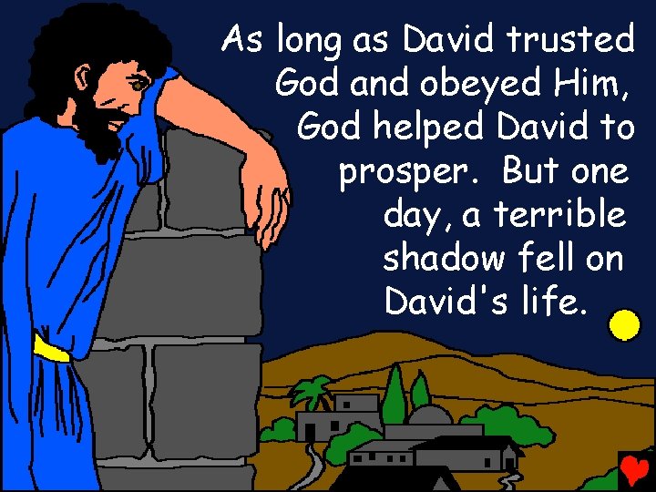 Bible for Children presents DAVID THE KING PART